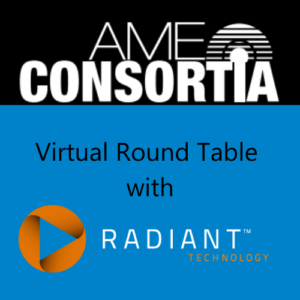 Association of Manufacturing Excellence Consortia Round Table with Radiant Technology Group ...
